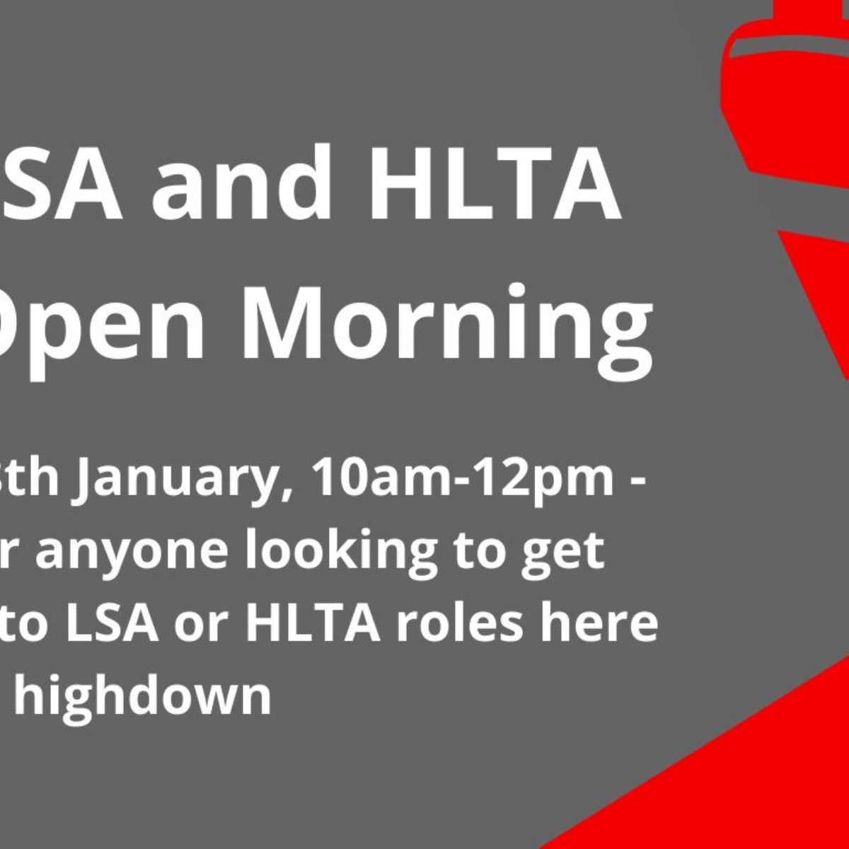 Highdown School & Sixth Form Centre - Open Morning for LSA and HLTA Roles